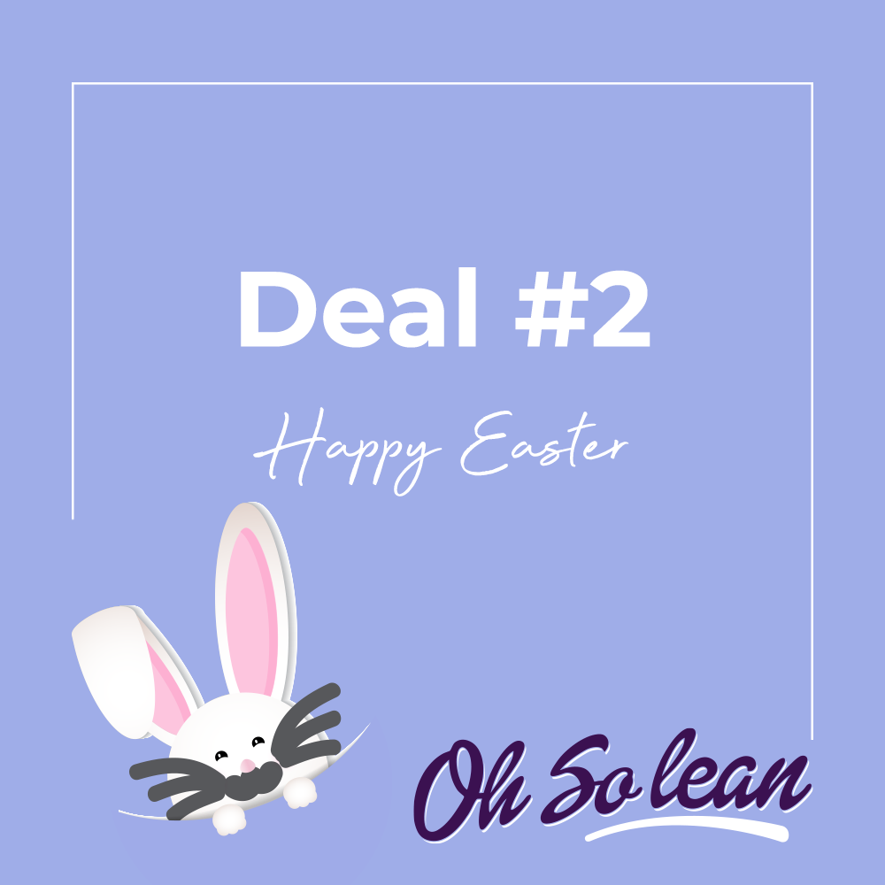 Easter Deal 2 – Oh So Lean